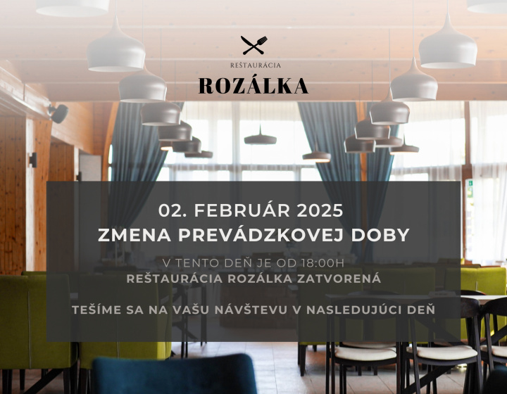 Pozor, zmena prevádzkovej doby! Nedeľa 02. Február 2025 | Rozálka